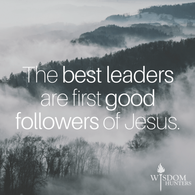 Follow Jesus First - Wisdom Hunters