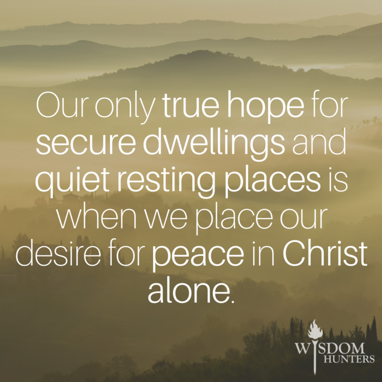 Peaceful Rest in a Restless World - Wisdom Hunters
