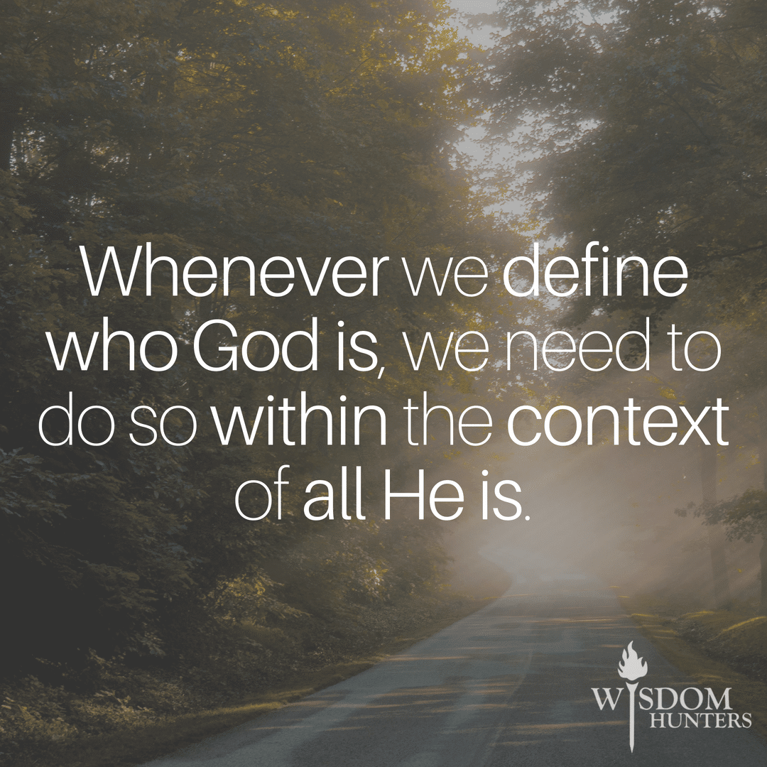 God’s Multi-Faceted Character - Wisdom Hunters