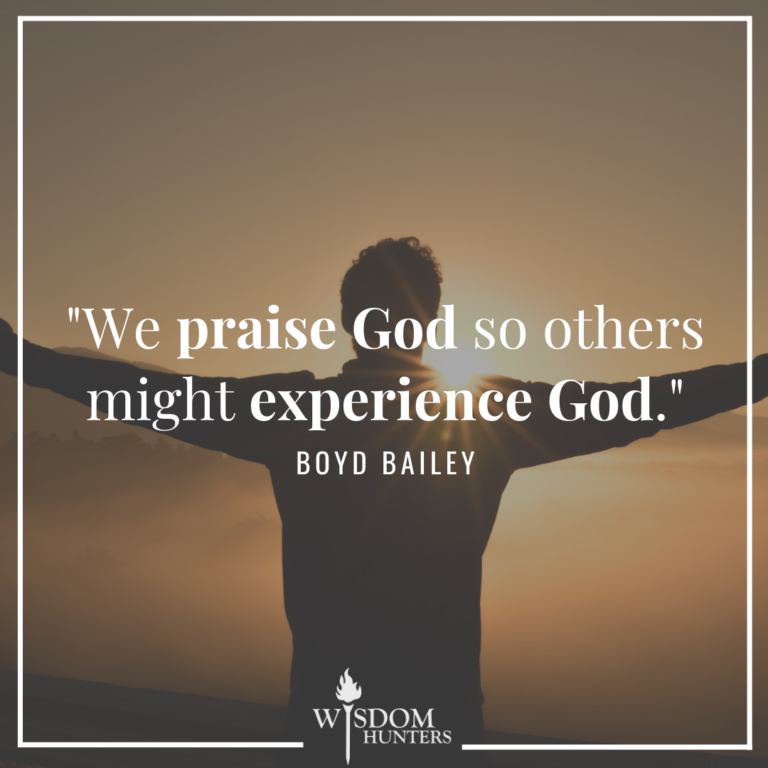 Purpose of Praise - Wisdom Hunters